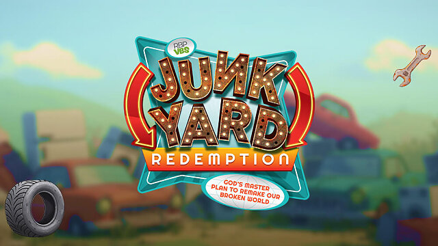 RBP’s 2026 VBS Theme “Junkyard Redemption” Offers Kids a Message of Hope in a Broken World ...